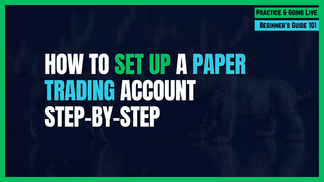 How to Set Up a Paper Trading Account (Step-by-Step) | DayTradingToolkit